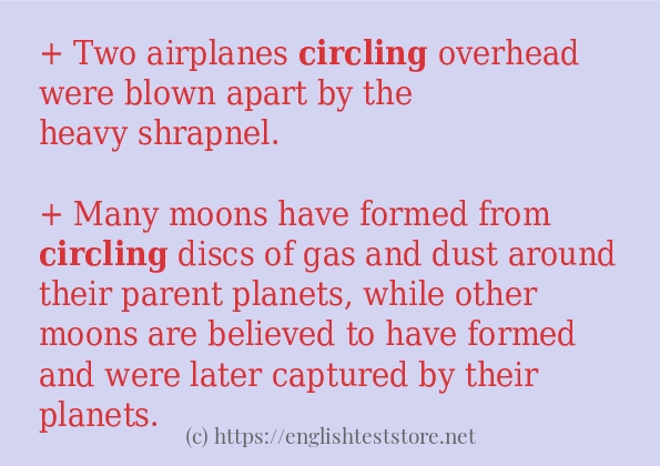 In sentence examples of "circling" - EnglishTestStore Blog